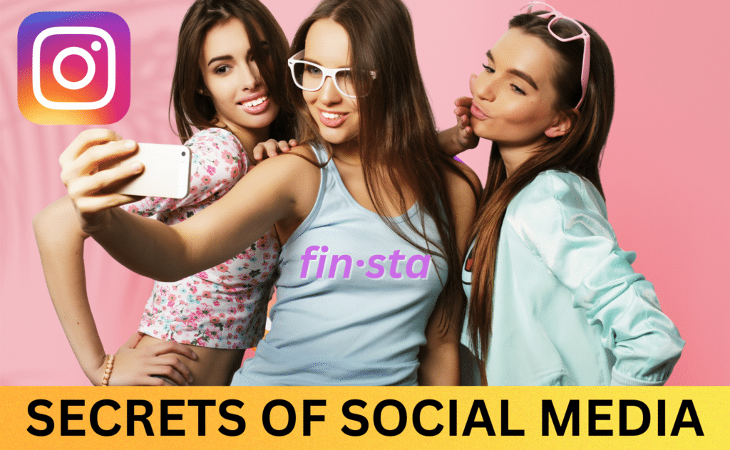What is a Finsta? — Learning the "Secrets" of Social Media